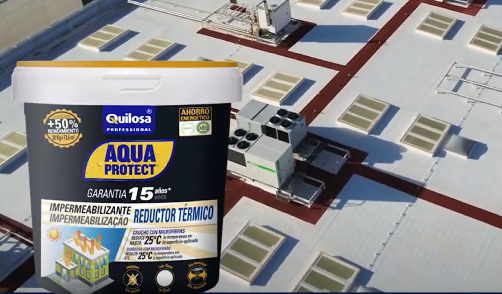Reductor térmico/impermeabilizante - Aqua Protect - Quilosa ...